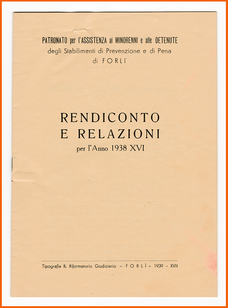 Riformatorio FORLI Minori 1938 1939 Rendiconto delle attività