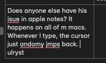 jumping cursor while typing in notes app (even when im not touching the ...