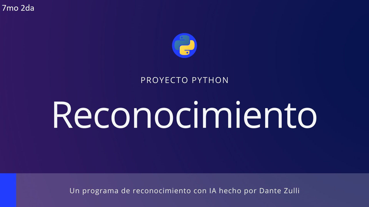 GitHub - DanteZulli/python_reconocimiento: Un proyecto de visión artificial e IA hecho en Python