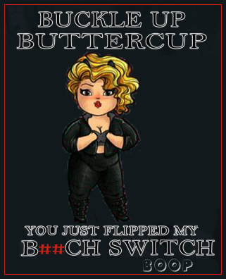 buckle up buttercup bitch switch Boop — Postimages