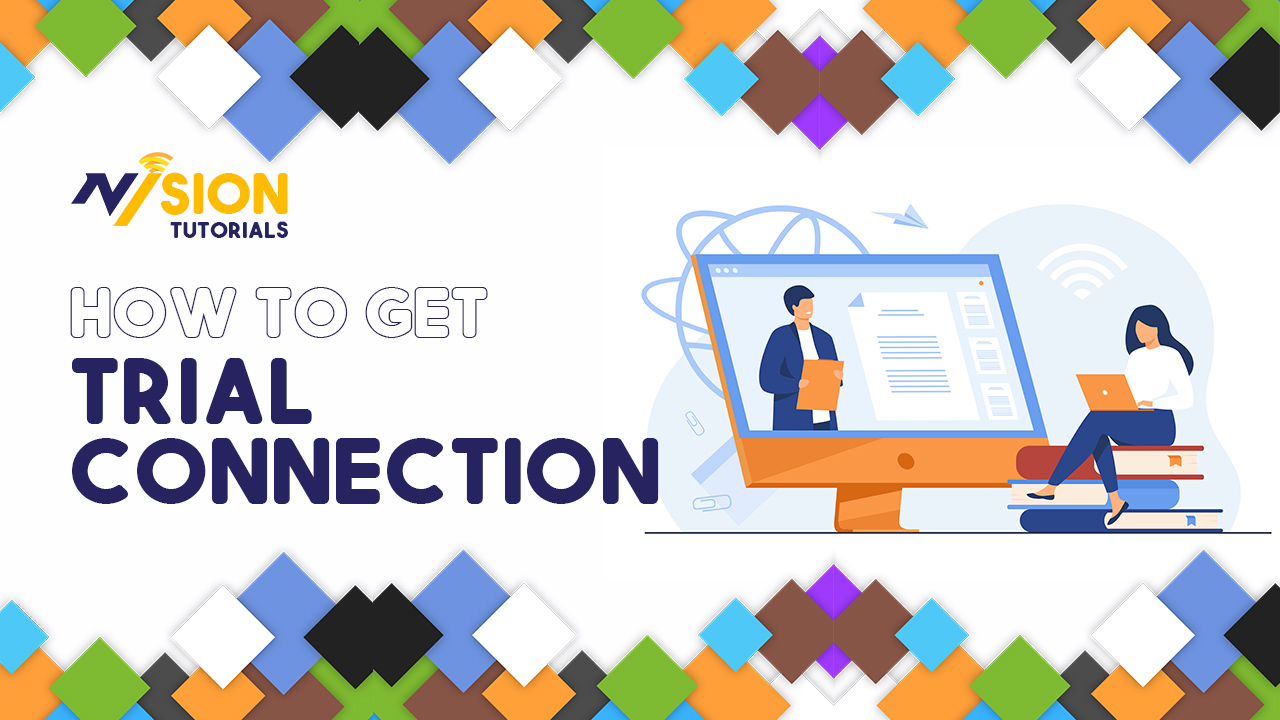 How To Get Trial Connection - NVisionBD