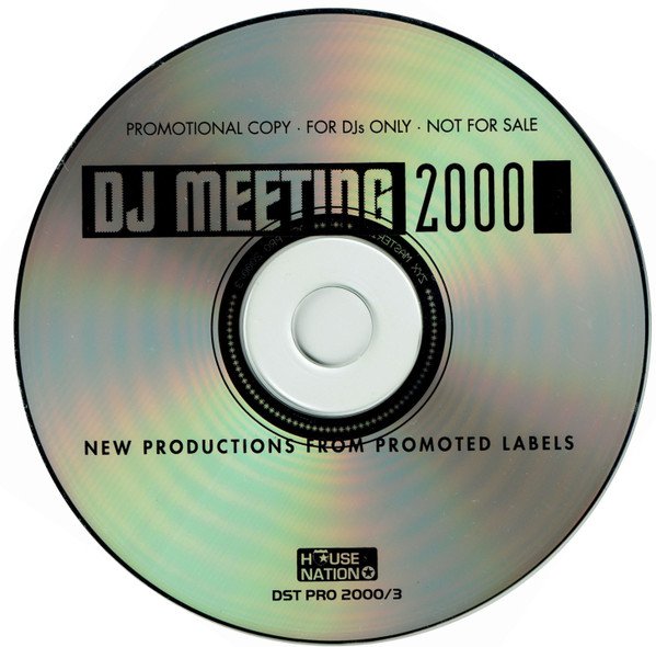 07/06/2026 - DJ Meeting 2000 (CD, Promo, Sampler)(House Nation – DST ...