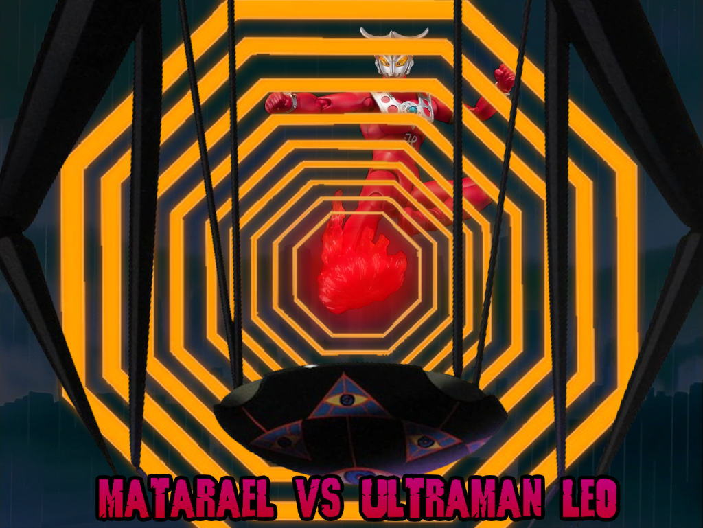 KWCE Spidember Match: Matarael vs Ultraman Leo - Toho Kingdom