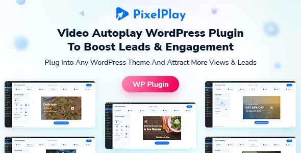 PixelPlay – Video Autoplay And Thumbnail Overlay WordPress Plugin – Bliter GPL