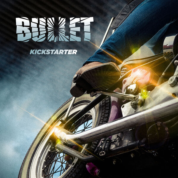 Bullet - Kickstarter (2026)[Flac 16-44] - ilCorSaRoNeRo