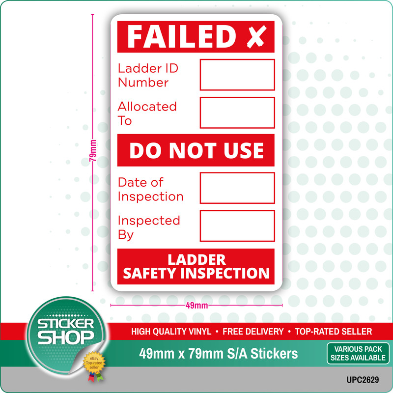 FAILED LADDER SAFETY INSPECTION S/A VINYL STICKERS HEALTH & SAFETY ...
