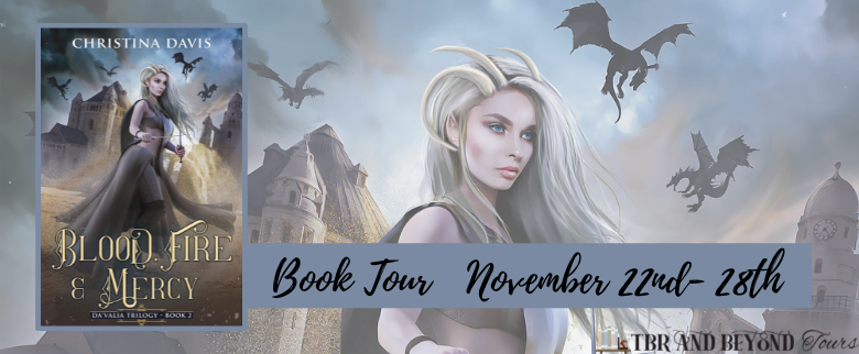 Book Tour| Blood, Fire & Mercy - Christina Davis - The Book Dutchesses