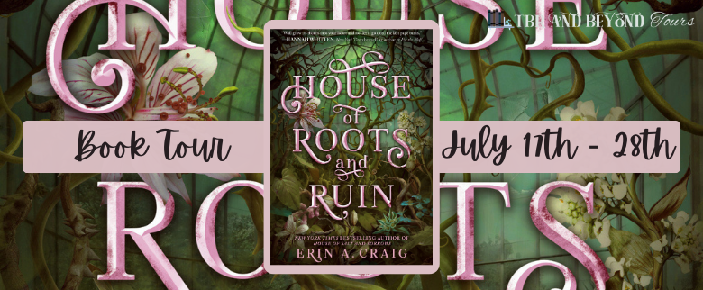 Blog Tour for House of Roots and Ruin by Erin A. Craig (promo ...