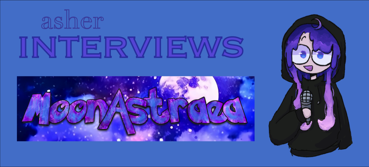 #14 || Asher Interviews: MoonAstraea