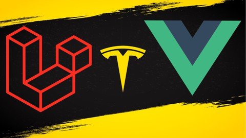 Learn Laravel Vuejs from scratch - Build a TESLA web app » Downarchive