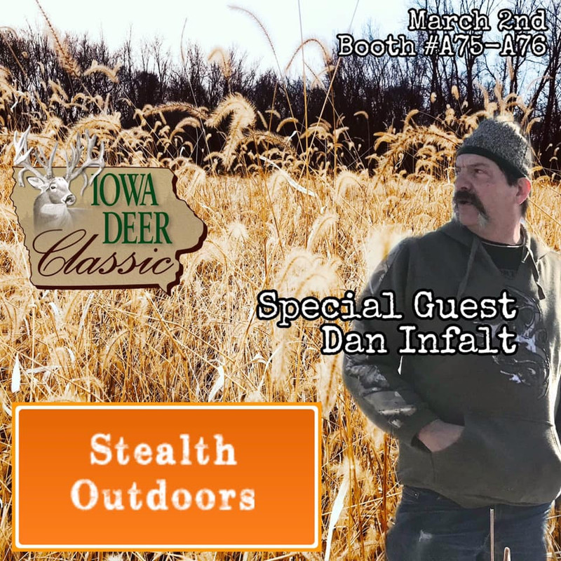 Stealth Outdoors @ Iowa Deer Classic - Next Week! - The Hunting Beast