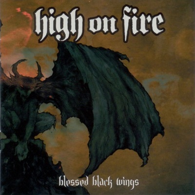 RockBox - [Request] High on Fire - Blessed Black Wings (2005)