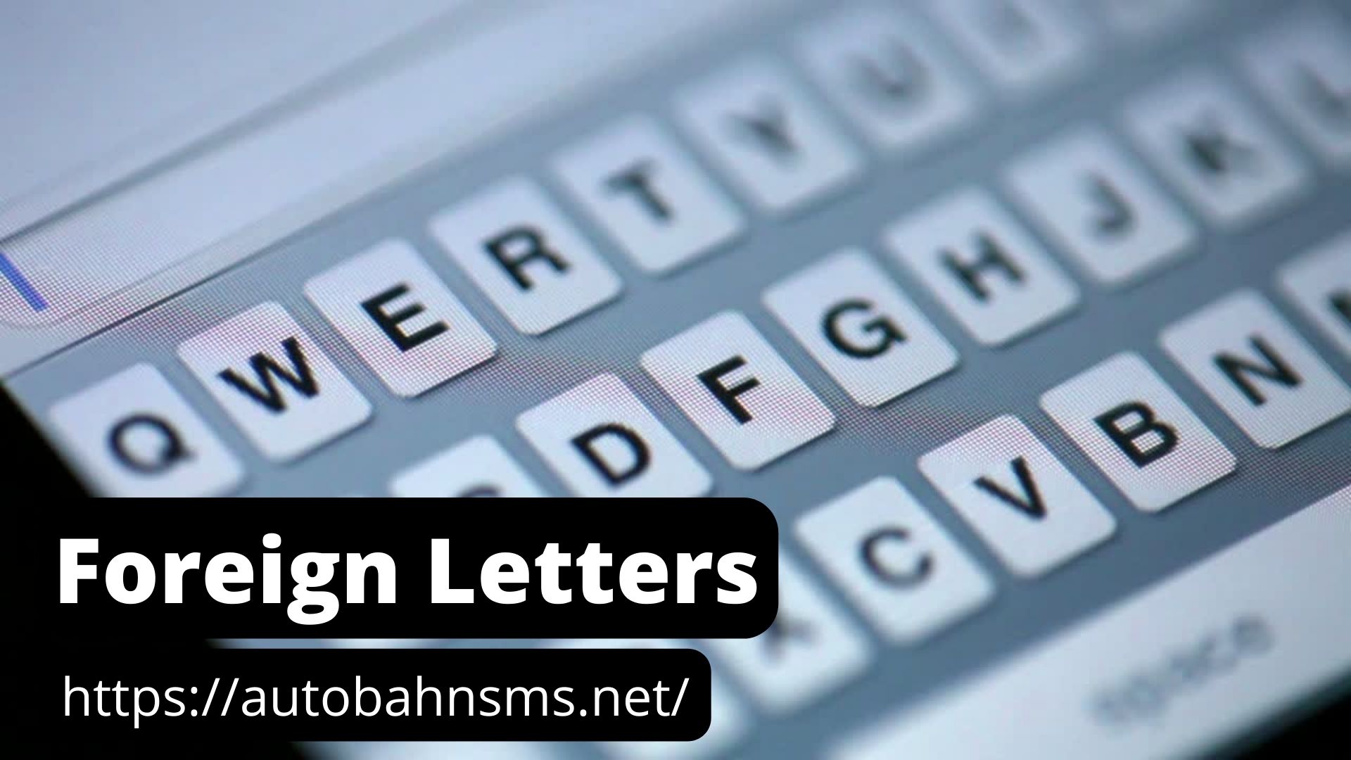 Foreign Letters — Postimages