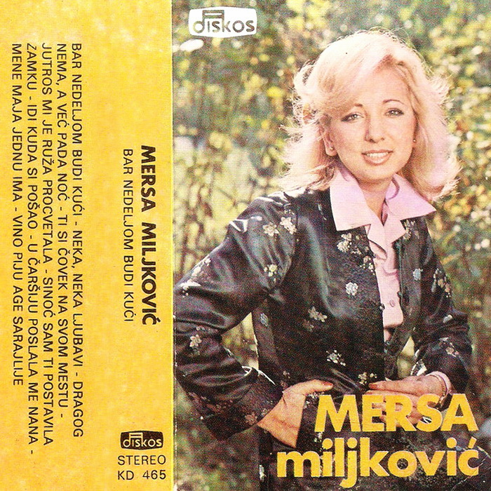 Mersa Miljkovic 1978 - Bar nedeljom budi kuci