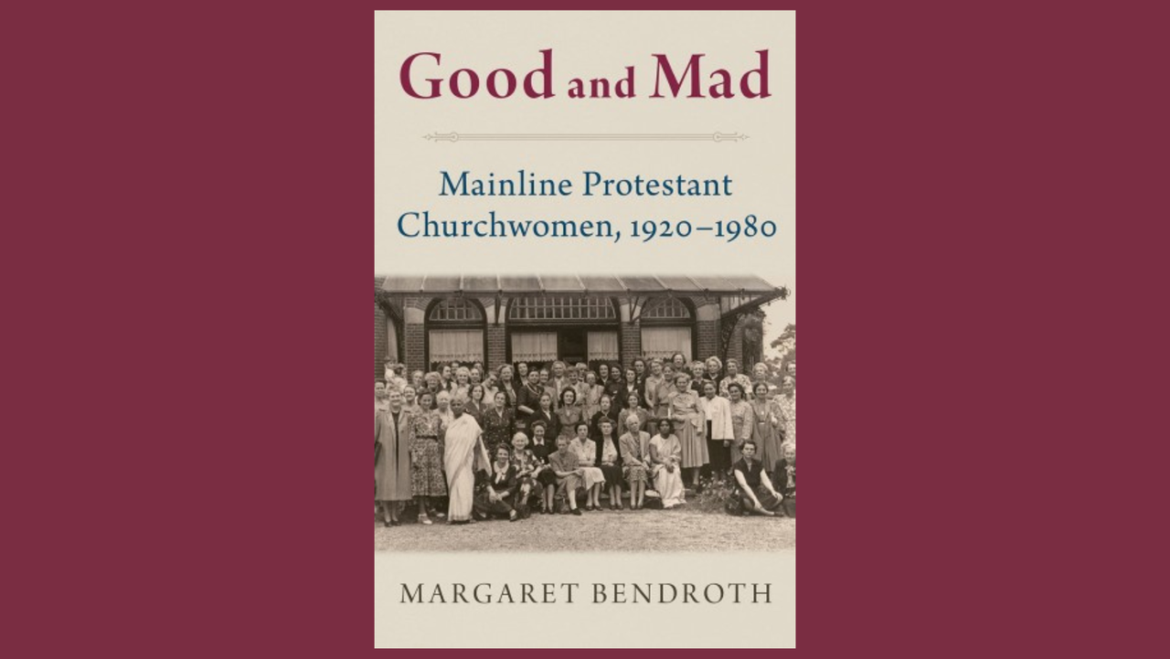 The complicated women of mainline Protestantism | The Christian Century
