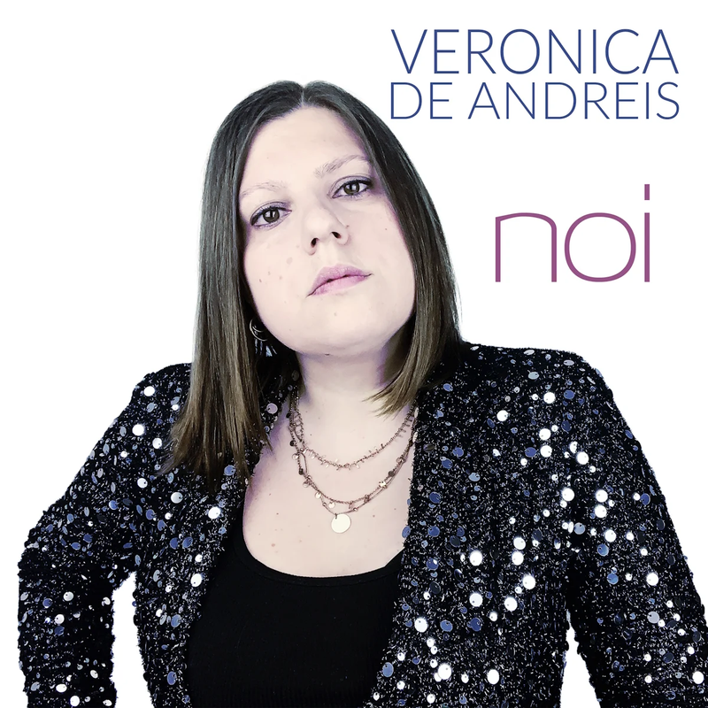 MUSICA - "Noi", il nuovo singolo di Veronica De Andreis