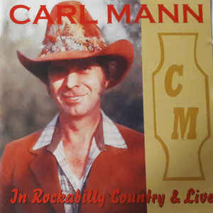 Carl Mann, Rockabilly pioneer, RIP | Steve Hoffman Music Forums