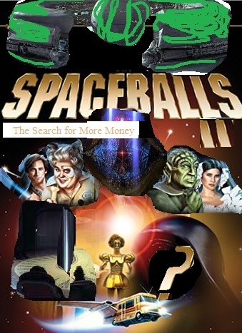 Spaceballs II: The Search For More Money(The Movie) - Chapter 1 ...