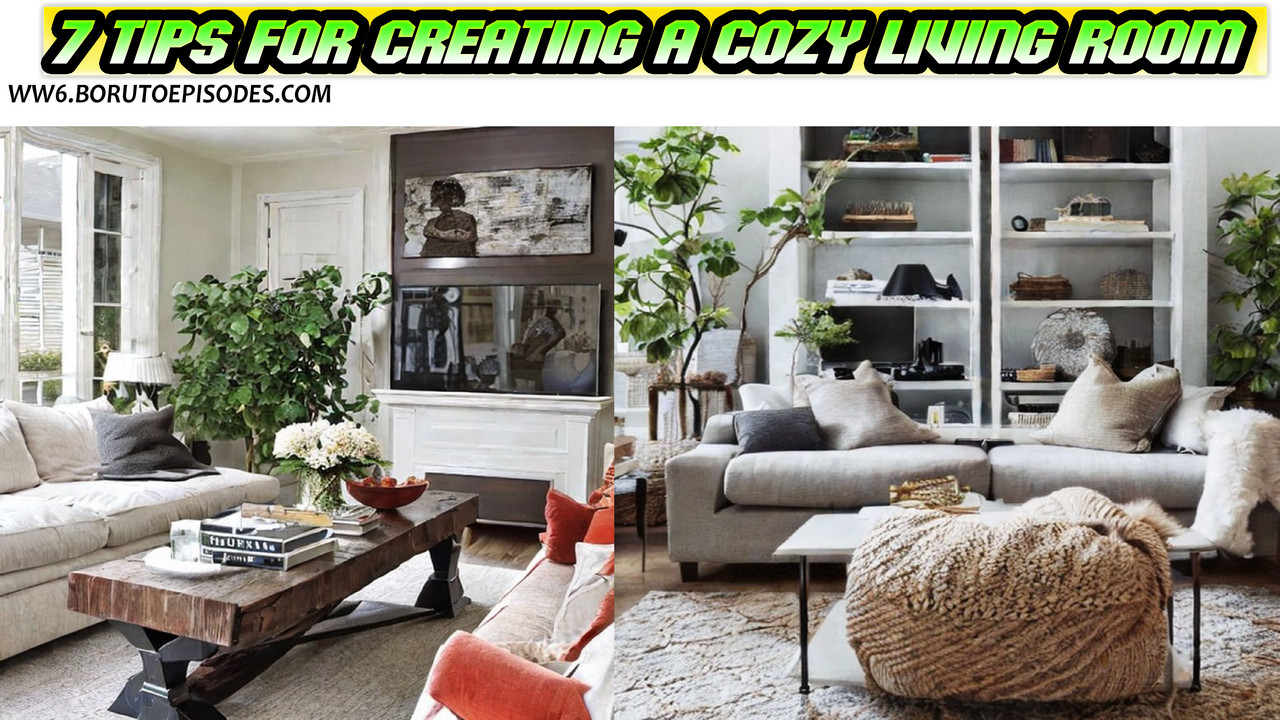 7 Tips for Creating a Cozy Living Room — Postimages