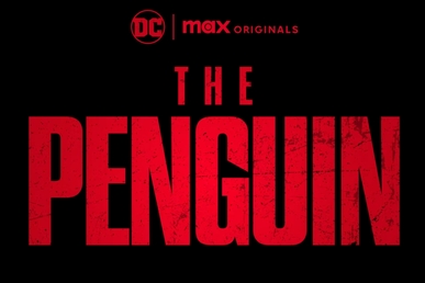 DC Extended Universe - The Penguin (TV Mini Series 2024): "You better ...
