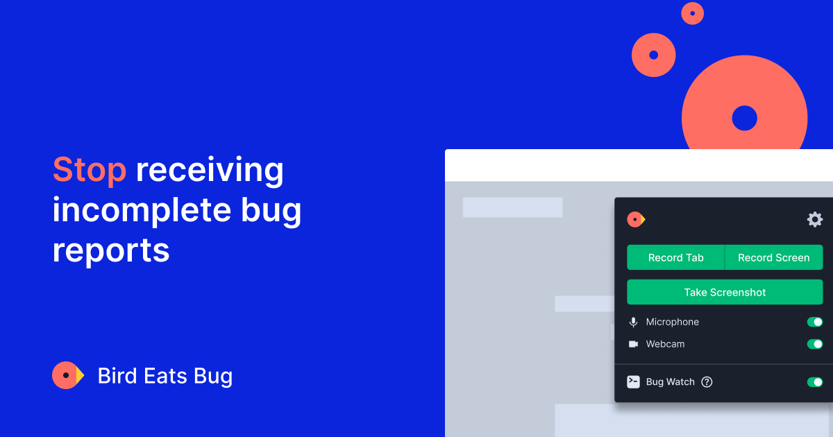 Perfect Bug Reports for Engineers | Bird Eats Bug