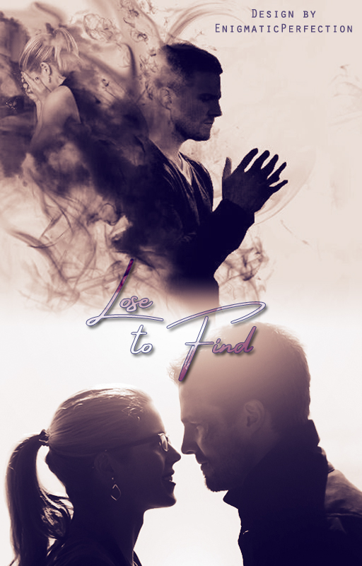 Lose to Find - EnigmaticPerfection - Arrow (TV 2012) [Archive of Our Own]
