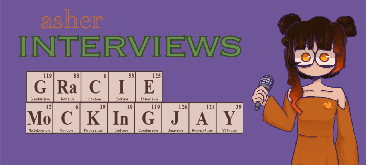#12 || Asher Interviews: GracieMockingjay