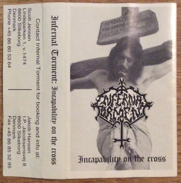 Infernal Torment (Dnk) - Incapability on the Cross [Demo] (1993 ...