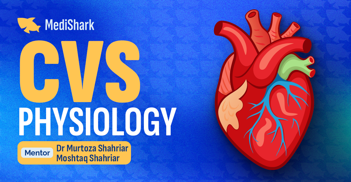 CVS Physiology - MediShark