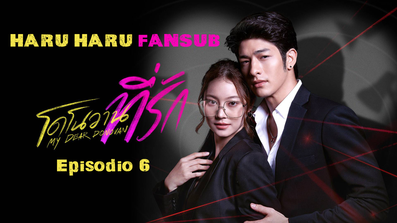 My Dear Donovan (2022) Ep. 06 SUB ITA