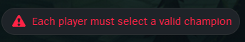 I got a message in Quickplay that I need to select "valid champions" and I can't enter the queue ...