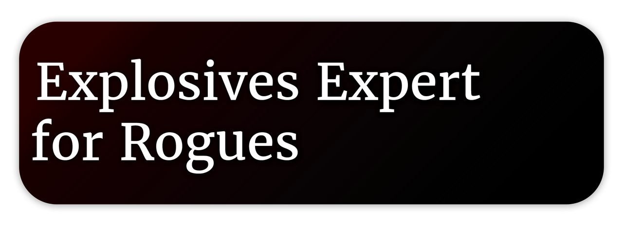 Steam Workshop::Explosives Expert - Rogue Subclass