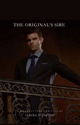 The Original's Sire - Chapter 1 - IaniraViencent - The Vampire Diaries ...