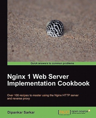Download Sarkar -- Nginx 1 Web Server Implementation Cookbook -- 2011 pdf Torrent | 1337x