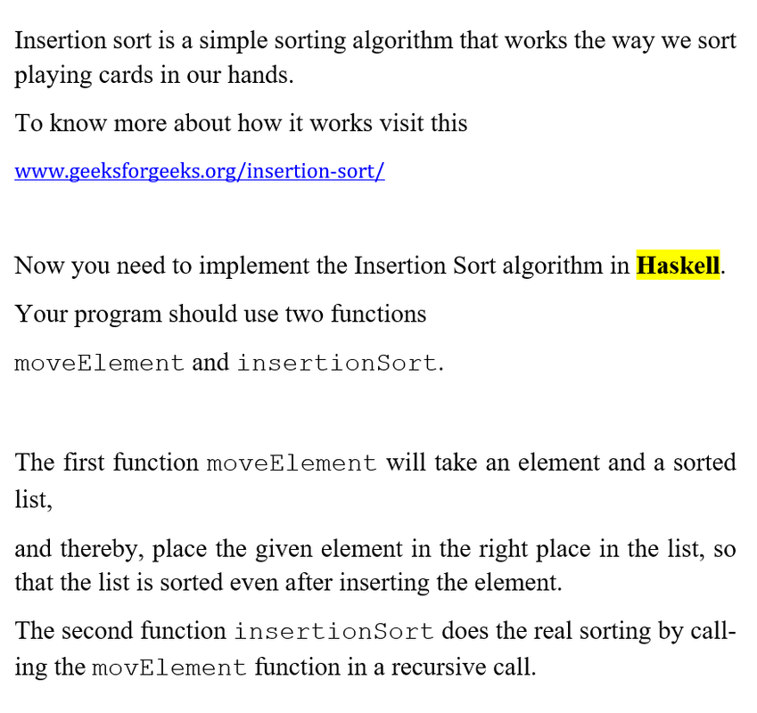 Solved In Haskell Language Insertion Sort Is A Simple