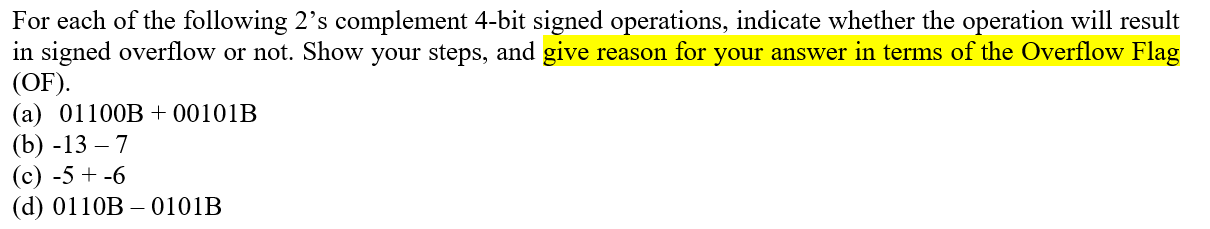 Solved For each of the following 2's complement 4-bit signed | Chegg.com