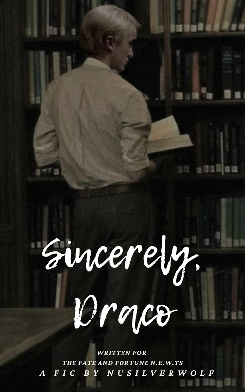 Sincerely, Draco - Nusilverwolf - Harry Potter - J. K. Rowling [Archive ...