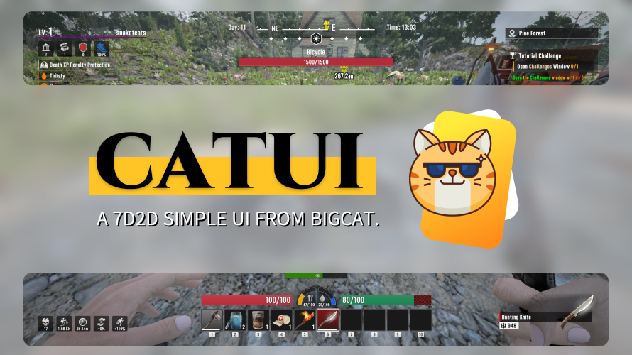 GitHub - 7D2D-CATUI/CATUI: A 7D2D simple UI From BigCat.