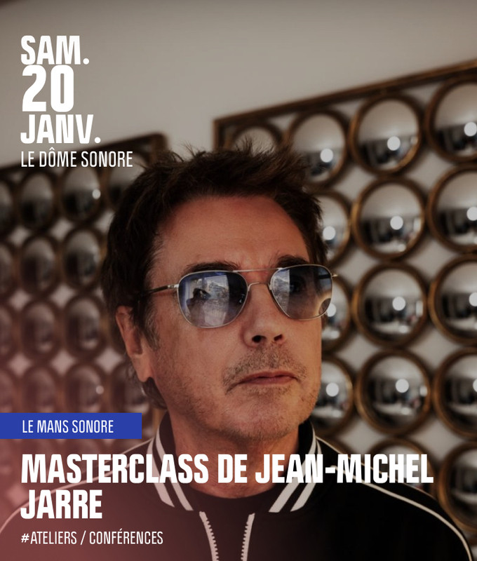 Le Mans Sonore - 20/01/2024 - BlahBlahCafe - Jean-Michel Jarre forum