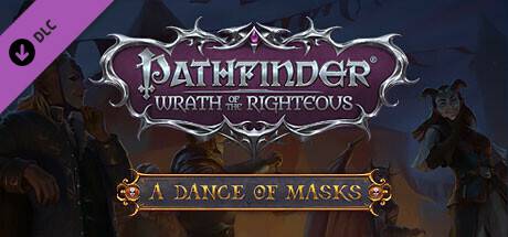Pathfinder Wrath of the Righteous Enhanced Edition A Dance of Masks ...
