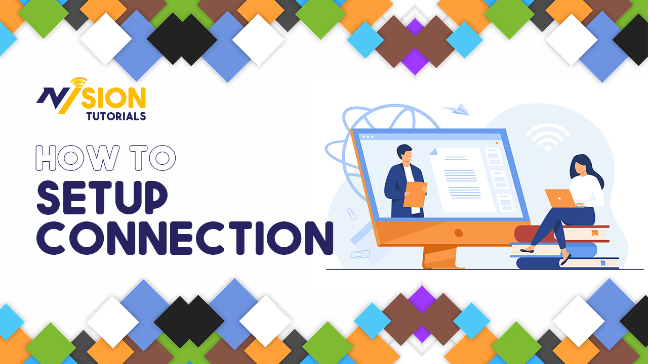How To Setup Connection - NVisionBD