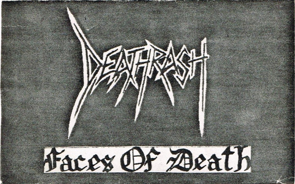 Deathrash (US) - Faces of Death [Demo] (1986) • Heavy Metal Rarities Forum