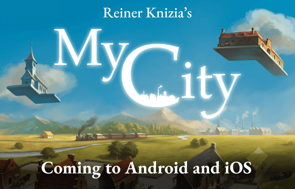 Reiner Knizia's My City - Coming to Android and iOS