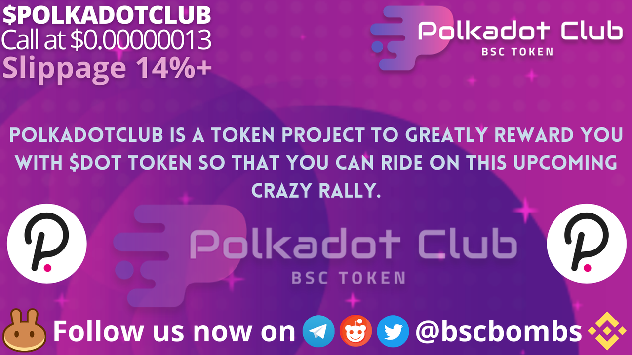$POLKADOTCLUB : r/bscbombs
