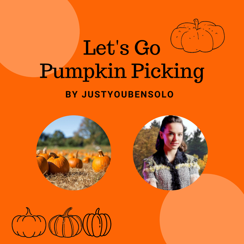 Let's Go Pumpkin Picking - JustYouBenSolo - Star Wars - All Media Types ...