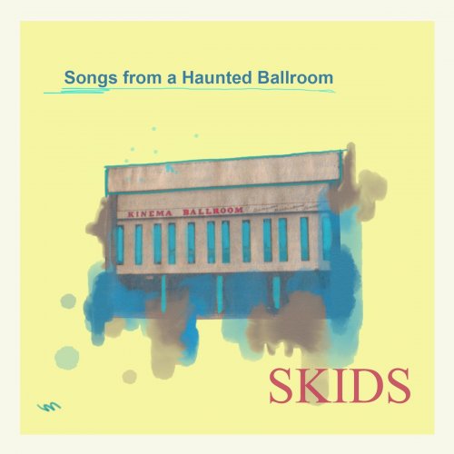 Download Skids - Songs from a Haunted Ballroom (2021) Mp3 320kbps ...