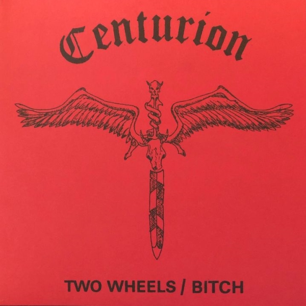 Centurion (UK) - Two Wheels [Single] (1982) • Heavy Metal Rarities Forum