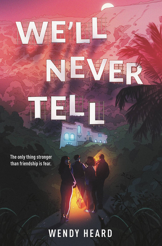 Blog Tour for We’ll Never Tell by Wendy Heard (physical arc review ...