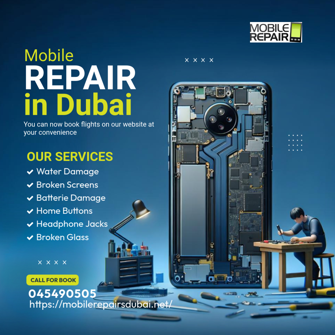 Mobile Repair Services in Dubai || 045490505 — Postimages