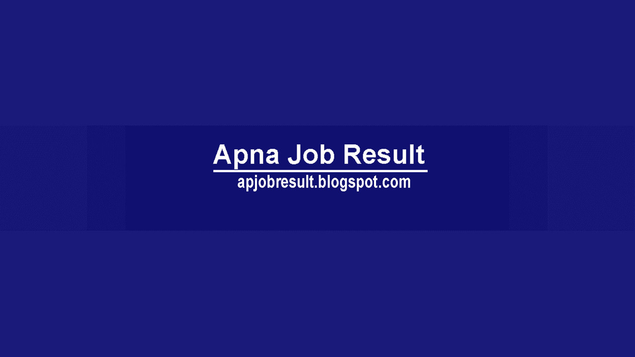 Apna Job Result ( अपना जॉब रिजल्ट )